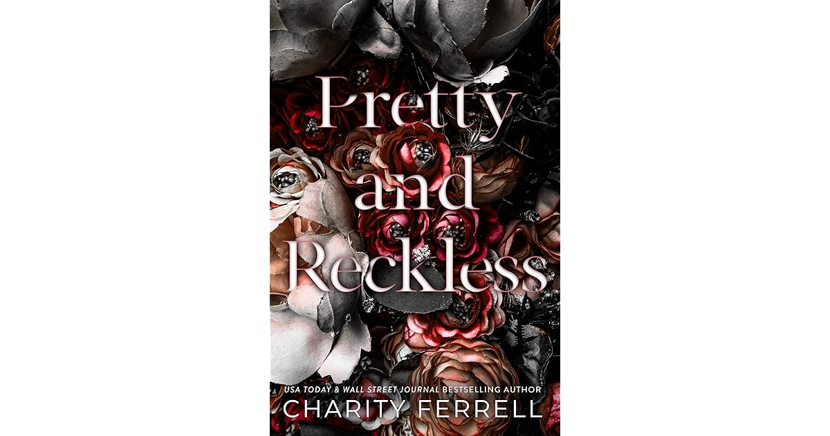 Pretty and Reckless by Charity Ferrell
