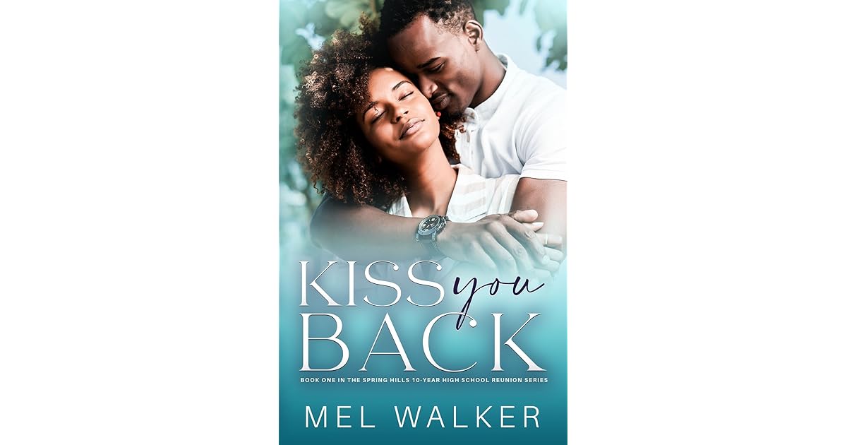 Book giveaway for Kiss You Back (Spring Hills Ten Year High School ...