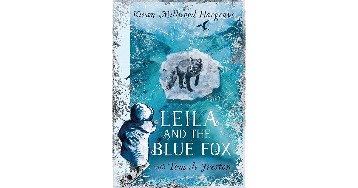 Leila and the Blue Fox: The perfect gift for every child this Christmas ...
