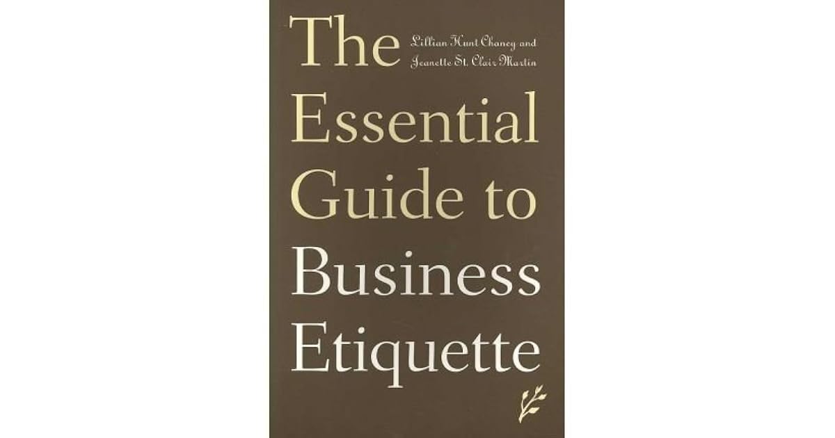 The Essential Guide to Business Etiquette by Lillian H. Chaney