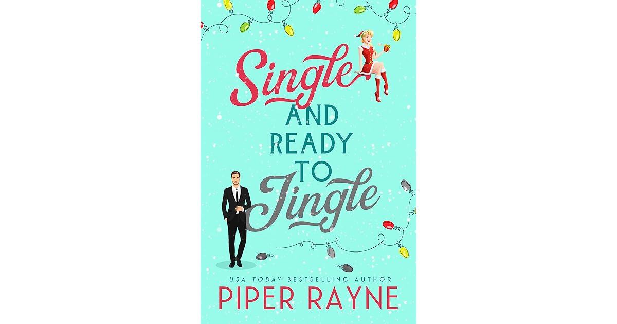 Single and Ready to Jingle by Piper Rayne