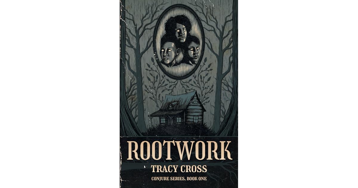 Rootwork (Conjure #1) by Tracy Cross