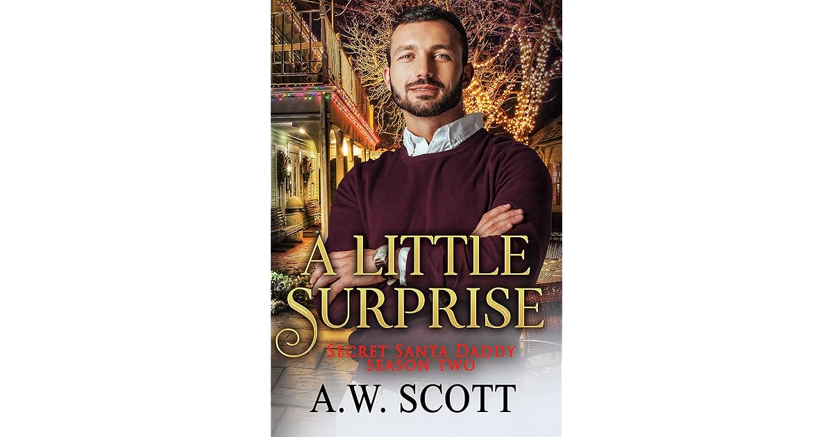 A Little Surprise by A.W. Scott