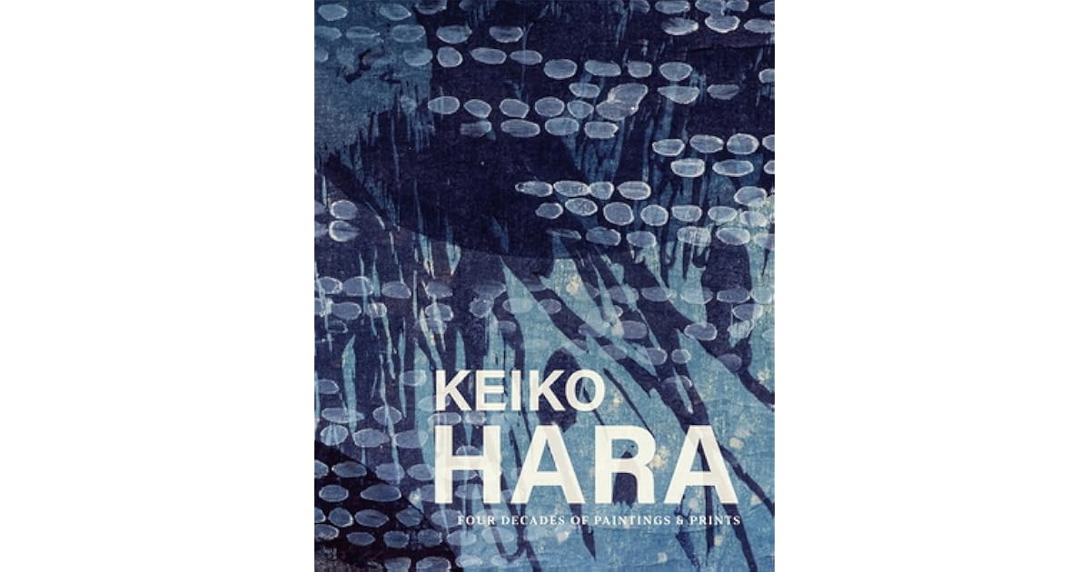Keiko Hara: Four Decades of Paintings and Prints by Linda Tesner