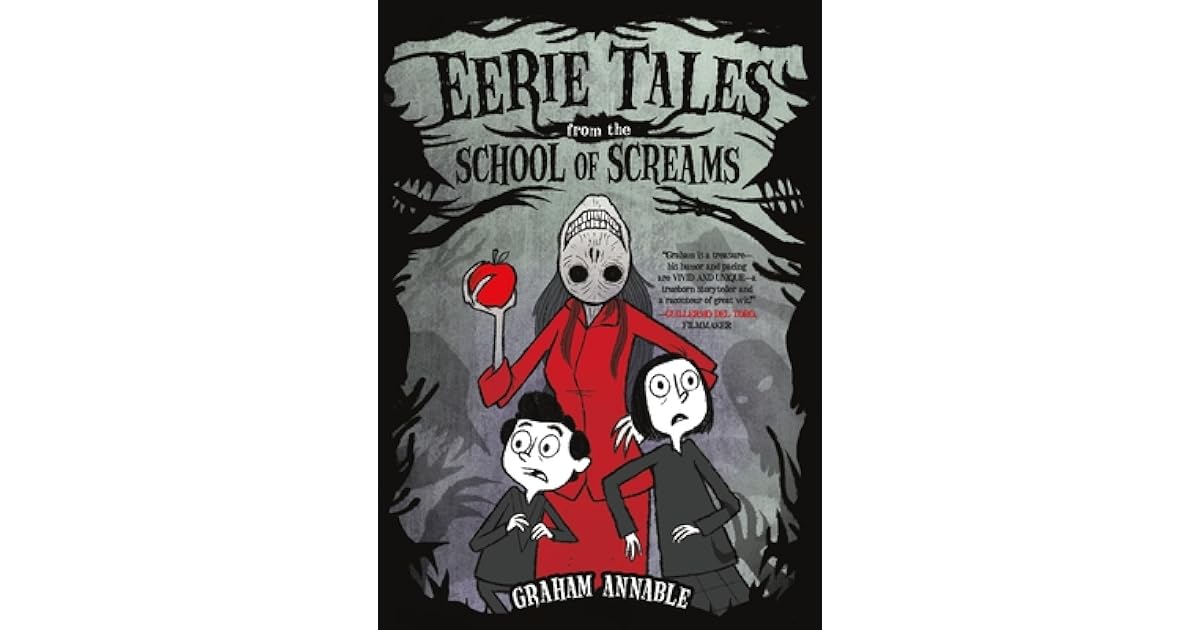 Eerie Tales from the School of Screams by Graham Annable