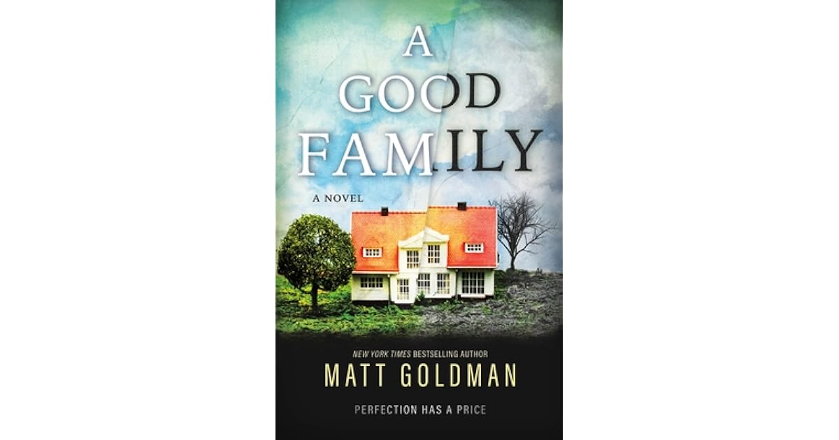 Book giveaway for A Good Family by Matt Goldman Apr 09-Apr 30, 2023
