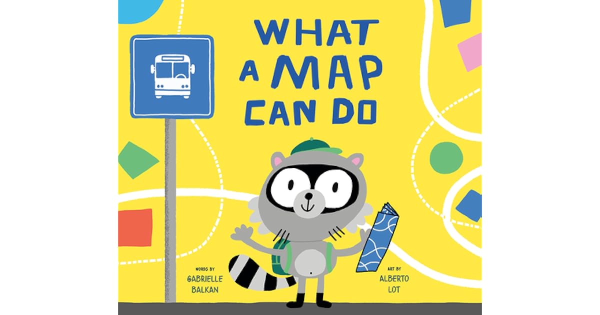What a Map Can Do by Gabrielle Balkan