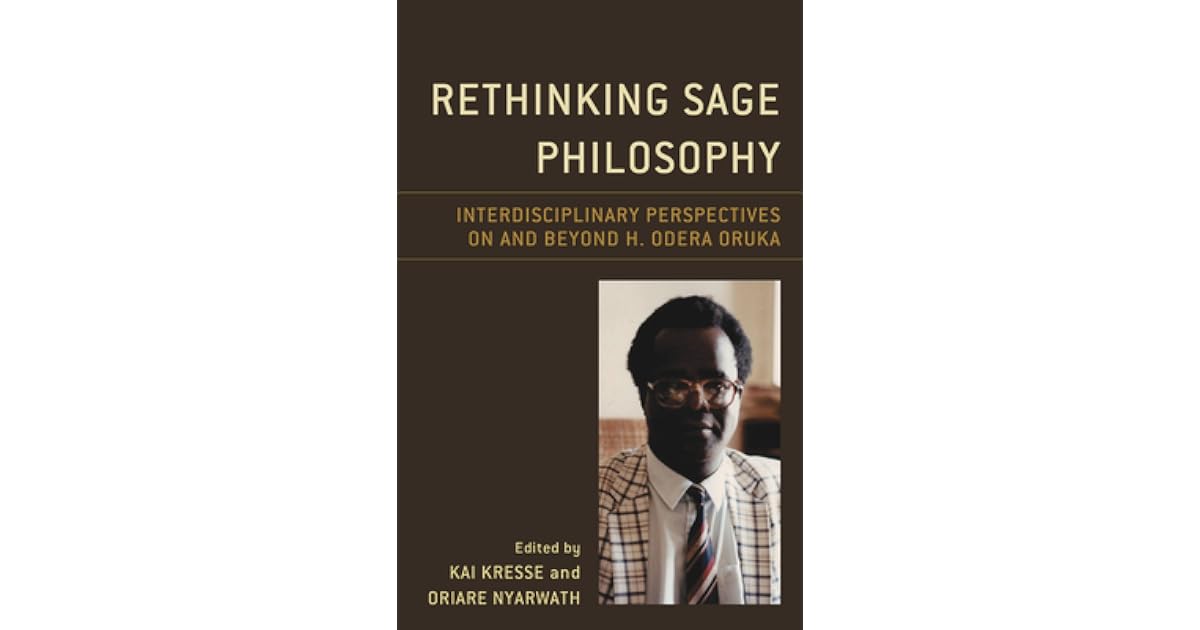 Rethinking Sage Philosophy: Interdisciplinary Perspectives on and ...