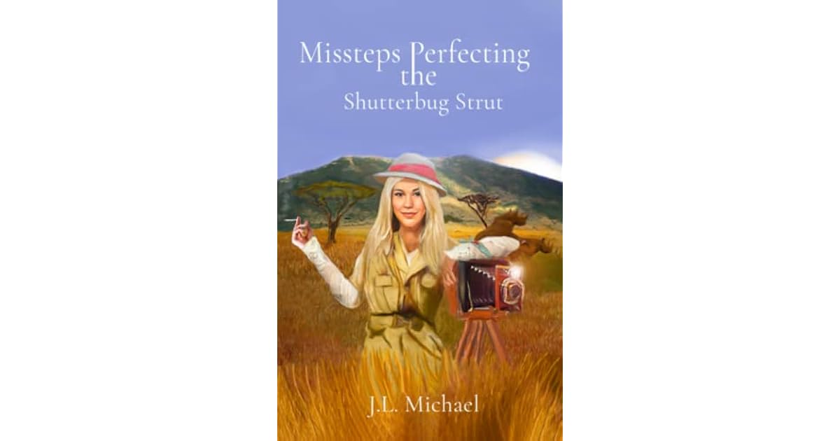 Book giveaway for Missteps Perfecting the Shutterbug Strut by J.L. Michael Feb 15-Mar 16, 2023