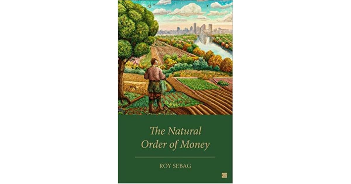Book giveaway for The Natural Order of Money by Roy Sebag Nov 06-Nov 18 ...