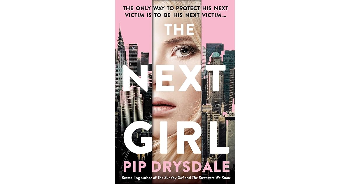 The Next Girl by Pip Drysdale