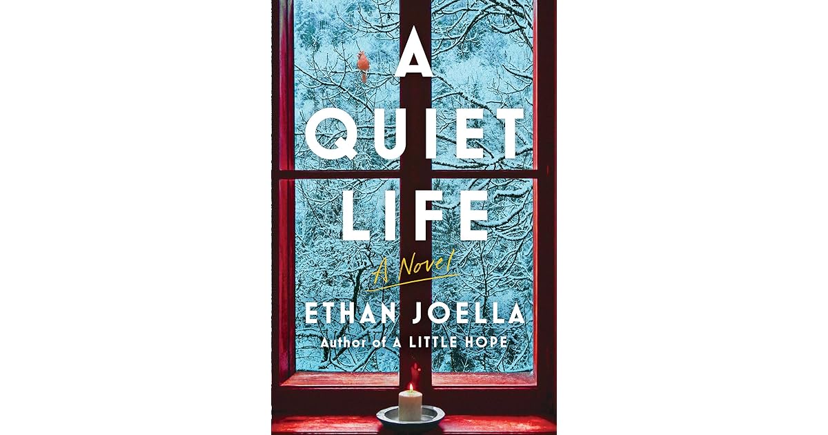 A Quiet Life by Ethan Joella