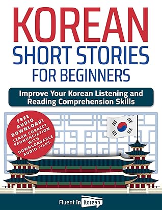Korean Short Stories for Beginners: Improve Your Korean Listening and ...