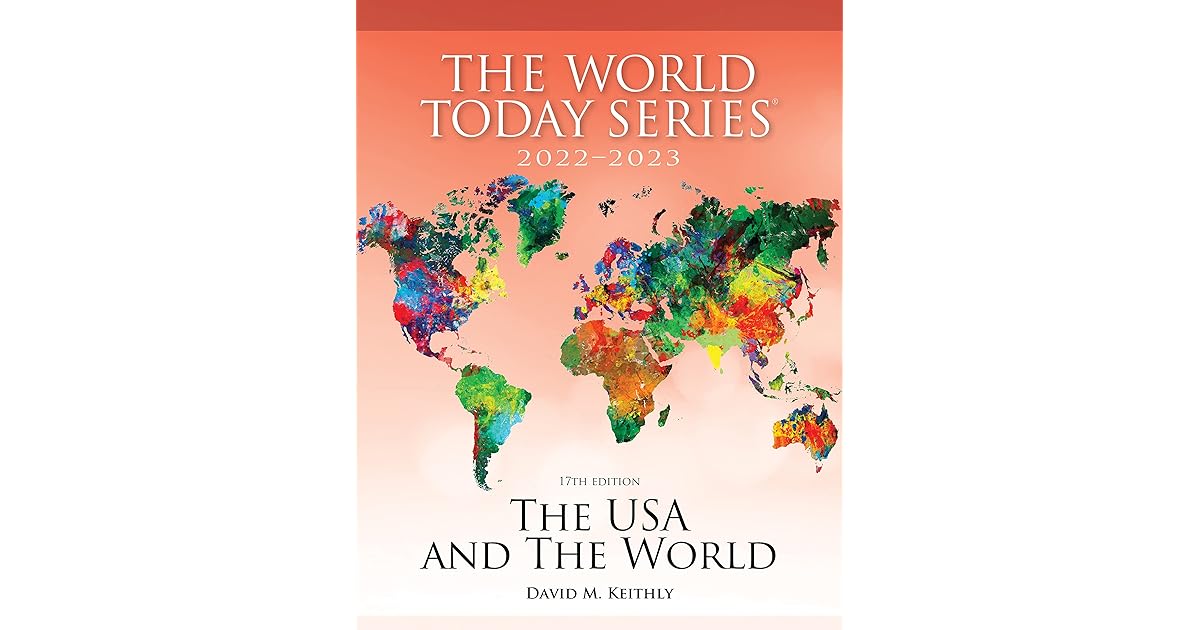 The USA and The World 2022–2023 (World Today by David M. Keithly