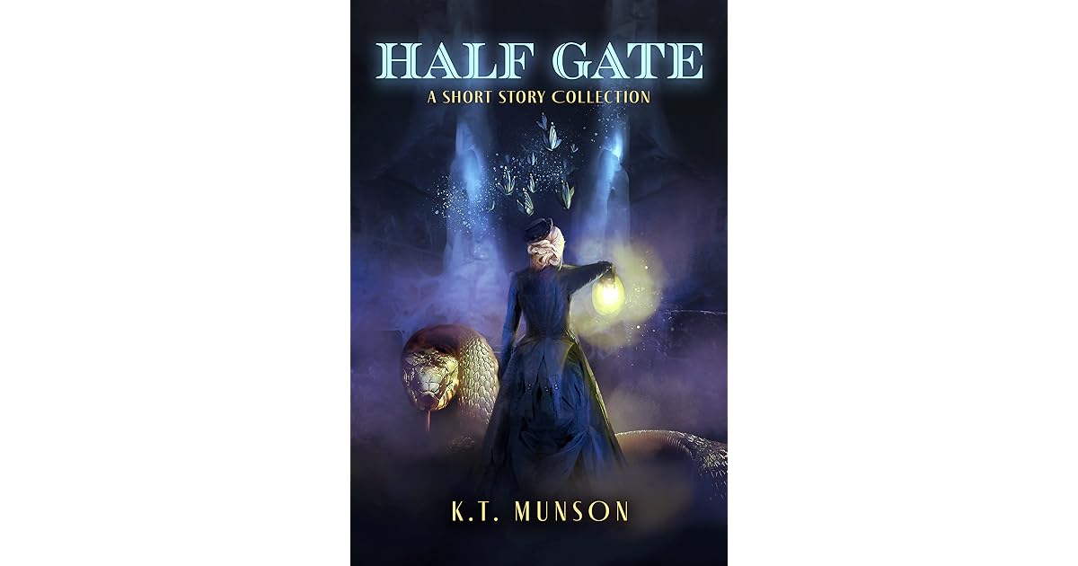 Half Gate by K.T. Munson