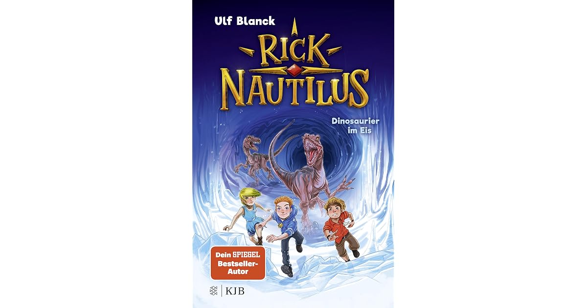 Rick Nautilus: Dinosaurier im Eis by Ulf Blanck