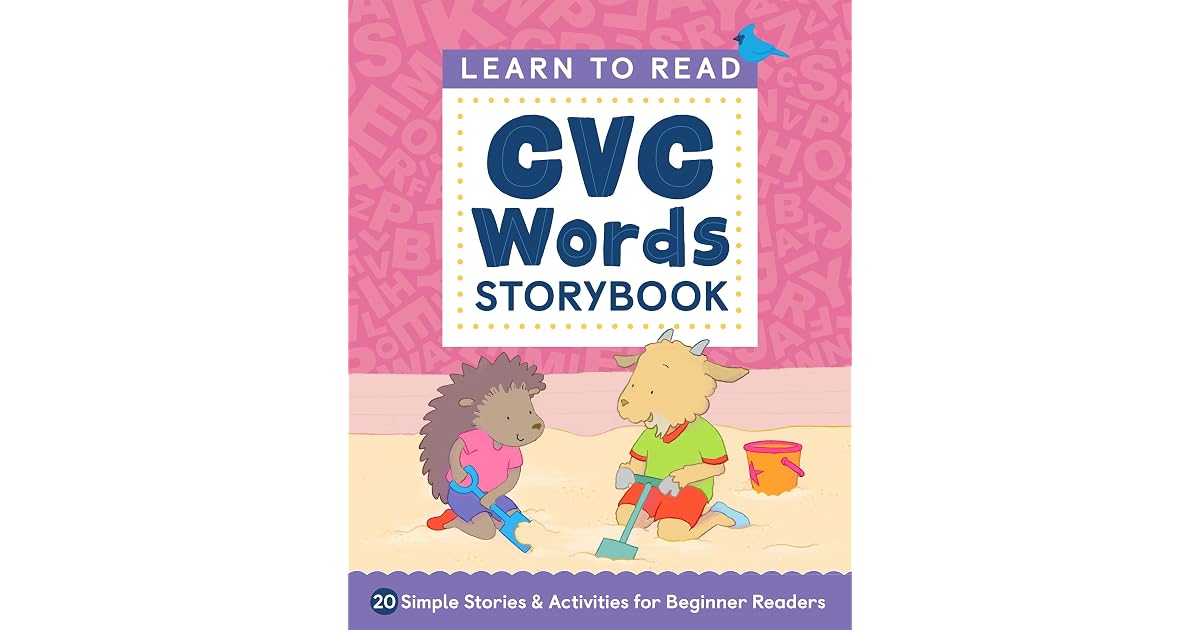 Learn to Read: CVC Words Storybook: 20 Simple Stories & Activities for ...
