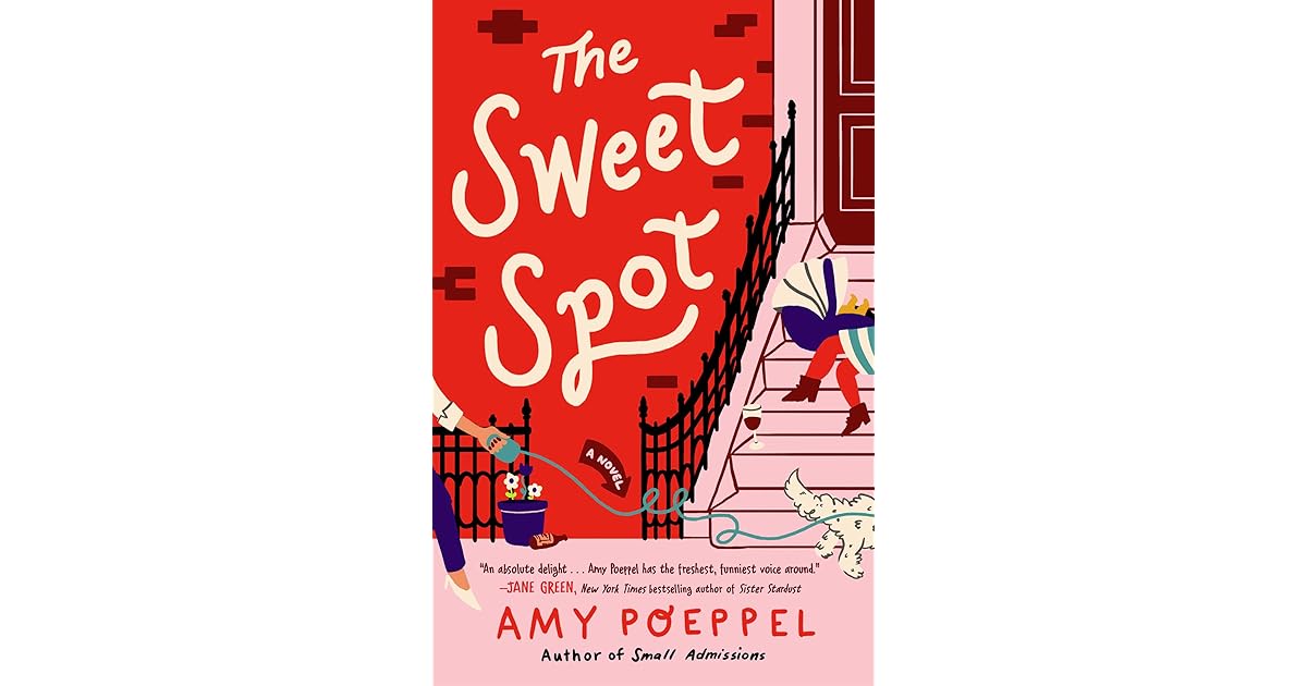 The Sweet Spot by Amy Poeppel