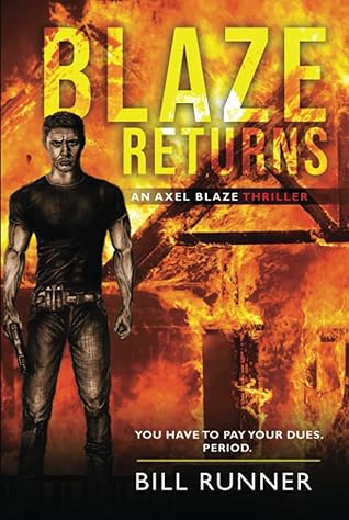 Blaze Returns: An Action Adventure Thriller by Bill Runner