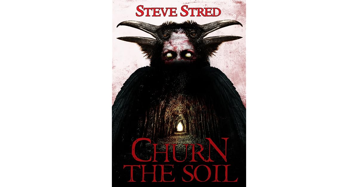 Churn the Soil by Steve Stred