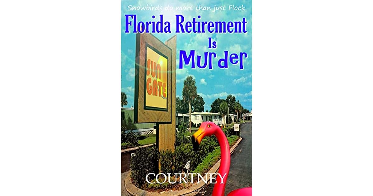 Book giveaway for Florida Retirement Is Murder by Kris Courtney Jul 29 ...