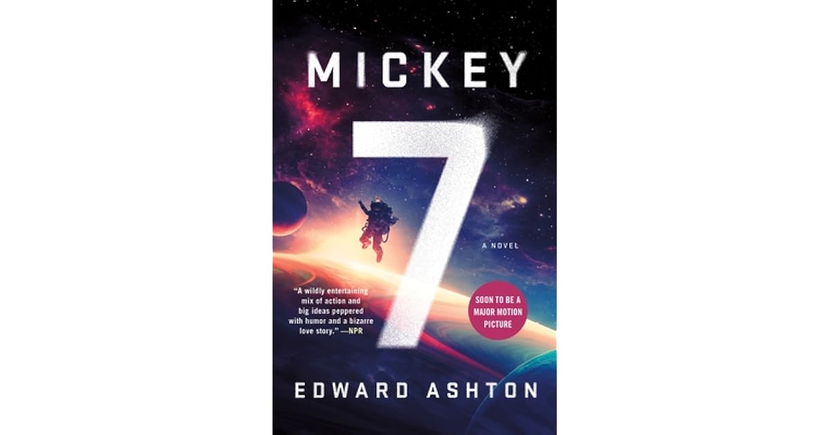 Book giveaway for Mickey7 (Mickey7, #1) by Edward Ashton Jan 02-Jan 29 ...