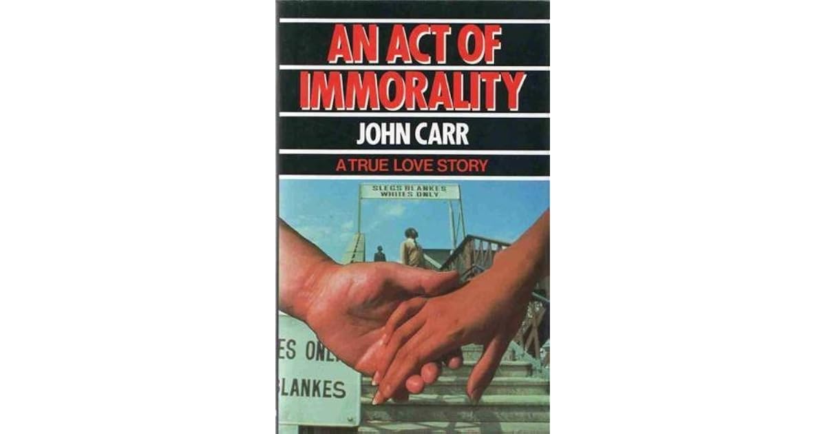 An Act of Immorality by John Carr