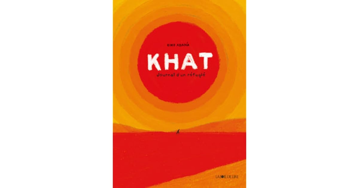 Khat, journal d'un réfugié by Ximo Abadía