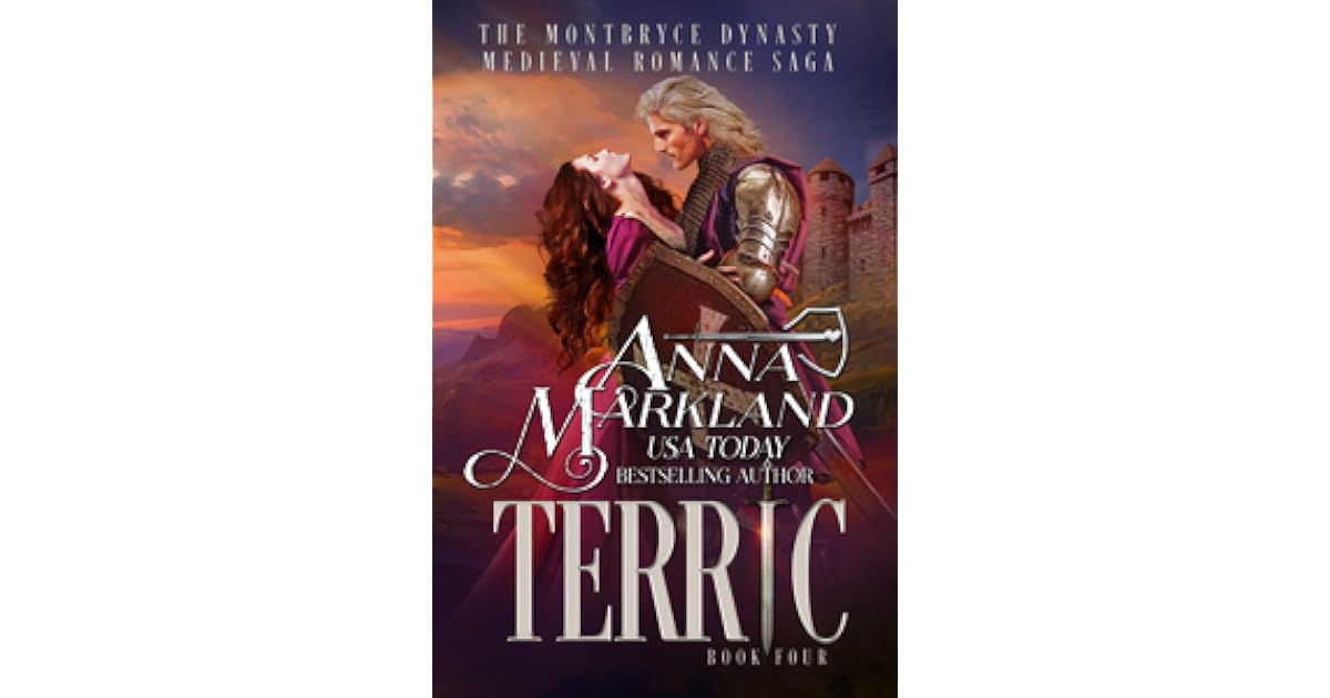 Terric (The Montbryce Dynasty, #4) by Anna Markland