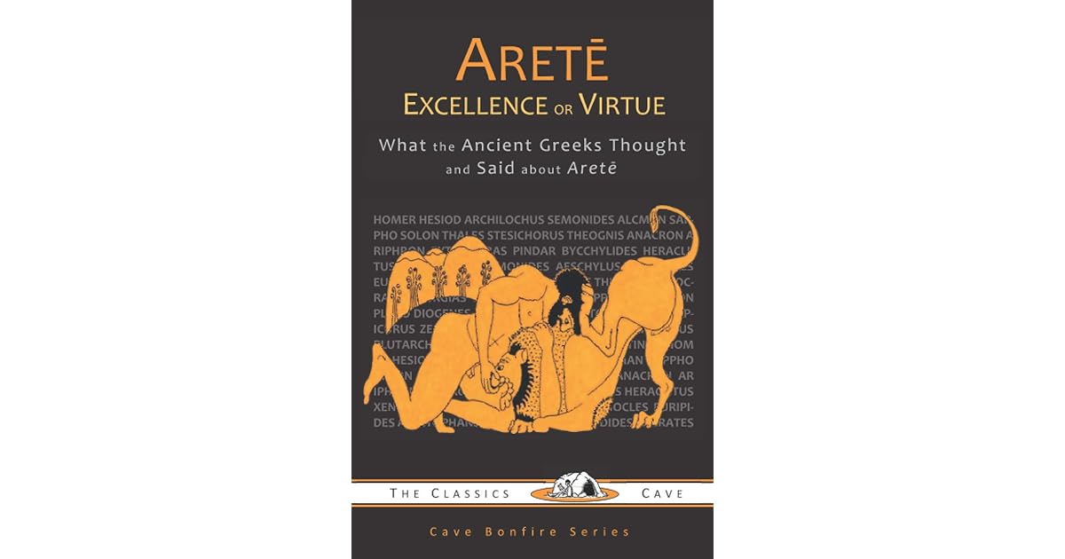 Arete: Excellence or Virtue by The Classics Cave