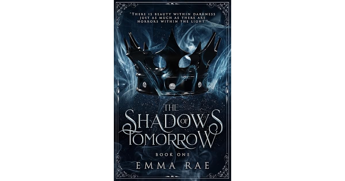 The Shadows of Tomorrow by Emma Rae