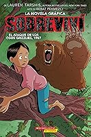 I Survived the Attack of the Grizzlies, 1967: A Graphic Novel by ...