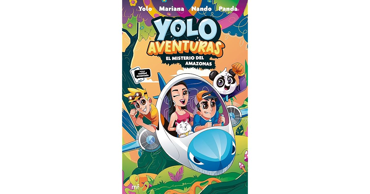Yolo Aventuras 2. El misterio del Amazonas by Nando Mariana y Panda Los ...