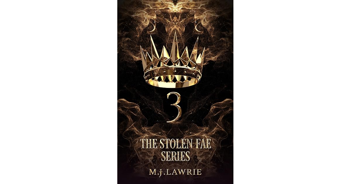 Wrath of the Fae (Stolen Fae, #3) by M.J. Lawrie