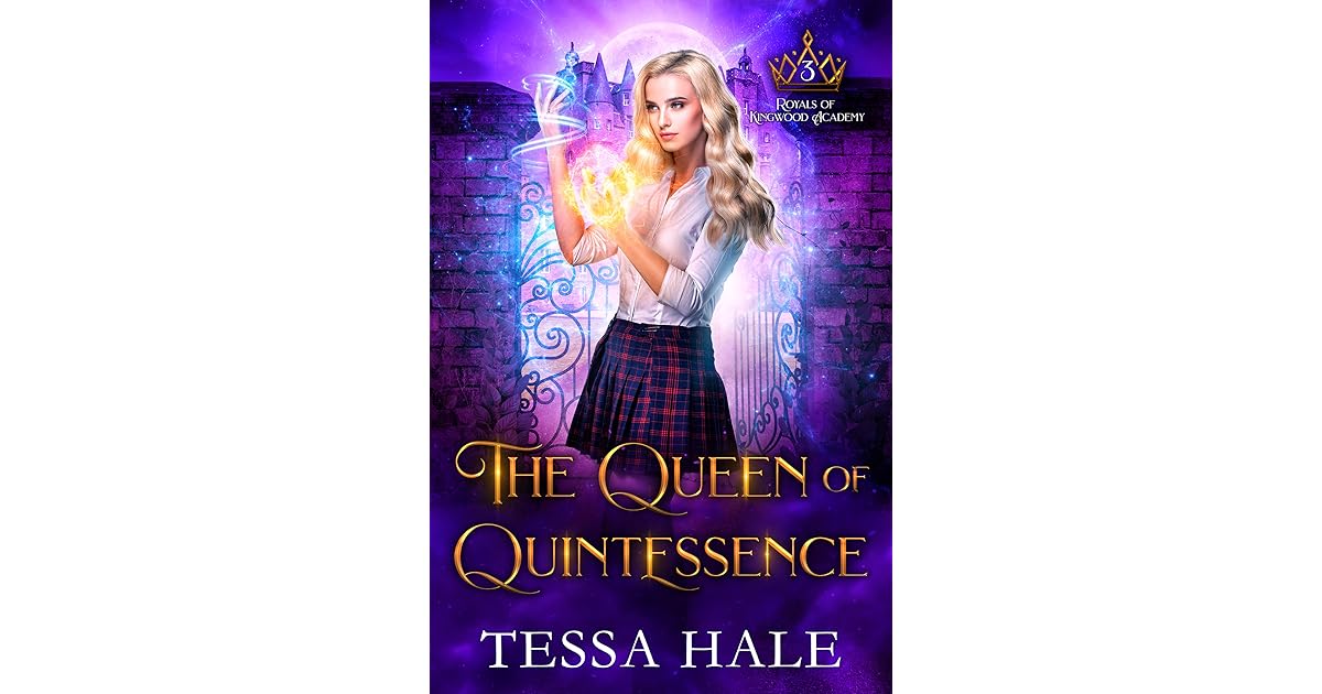 Book giveaway for The Queen of Quintessence (Royals of Kingwood Academy ...