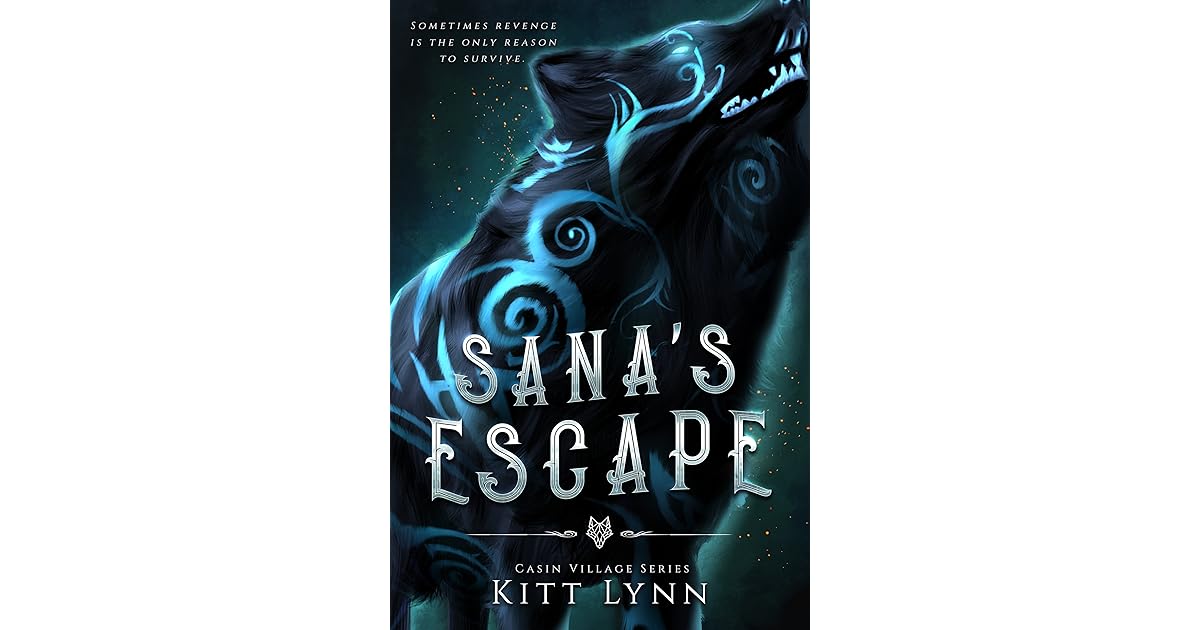 Sana's Escape by Kitt Lynn