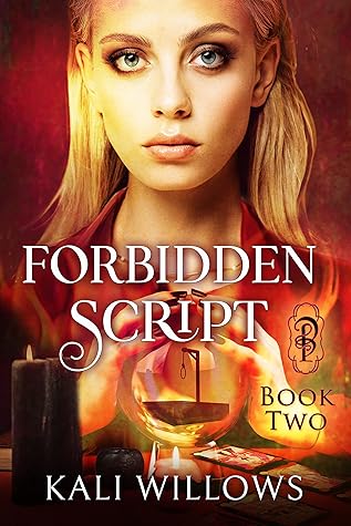 Forbidden Script Book 2 by Kali Willows