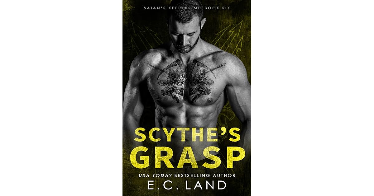 Scythe's Grasp (Satan's Keepers MC Book 6) by E.C. Land
