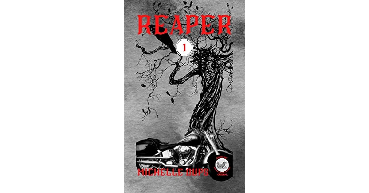 REAPER (CROW MC Book 1) by Michelle Dups