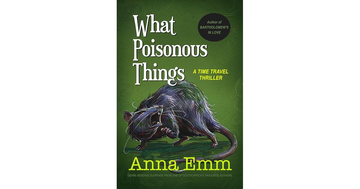 Book giveaway for What Poisonous Things by Anna Emm Nov 15-Dec 15, 2022