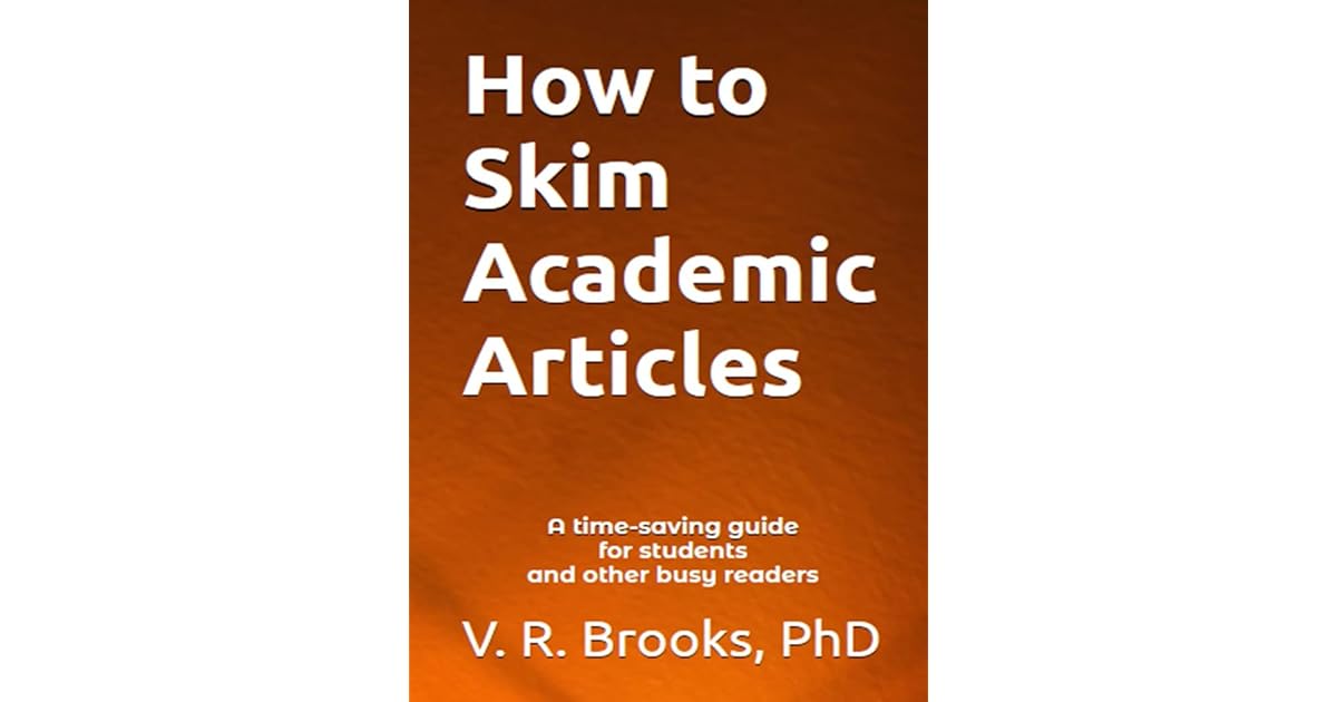 How to Skim Academic Articles : A time-saving guide for students and ...