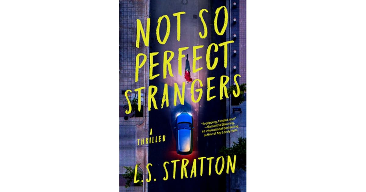 Not So Perfect Strangers by L.S. Stratton