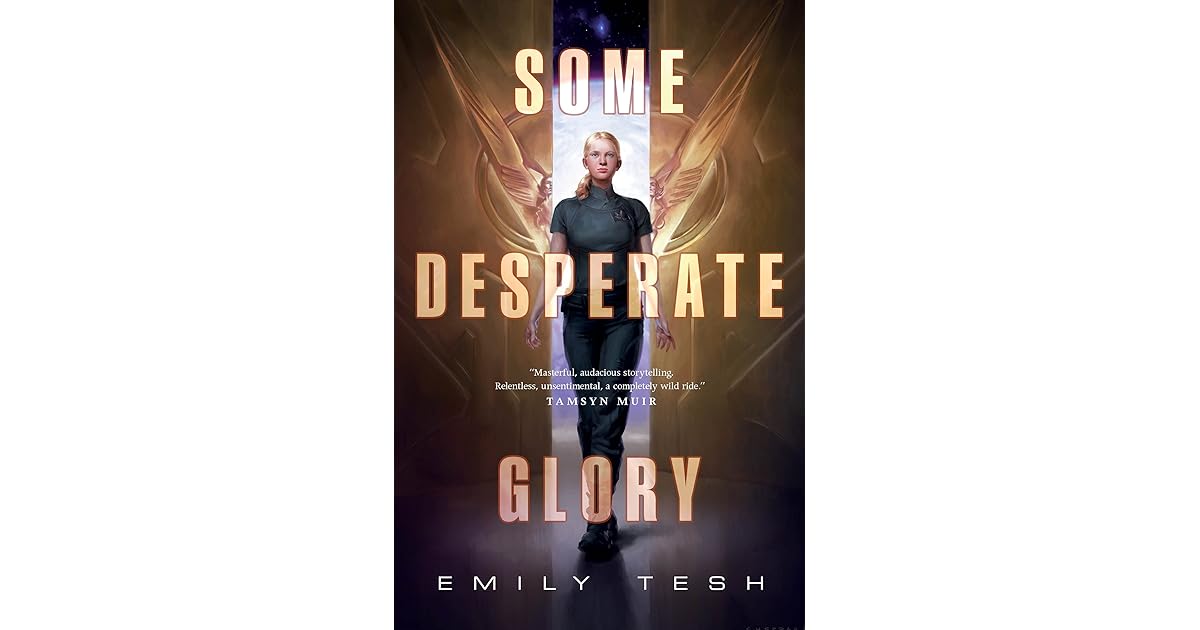 Some Desperate Glory by Emily Tesh