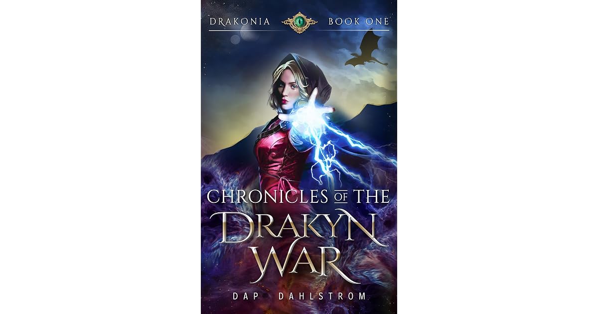 Chronicles of the Drakyn War: Drakonia, Book One by Dap Dahlstrom