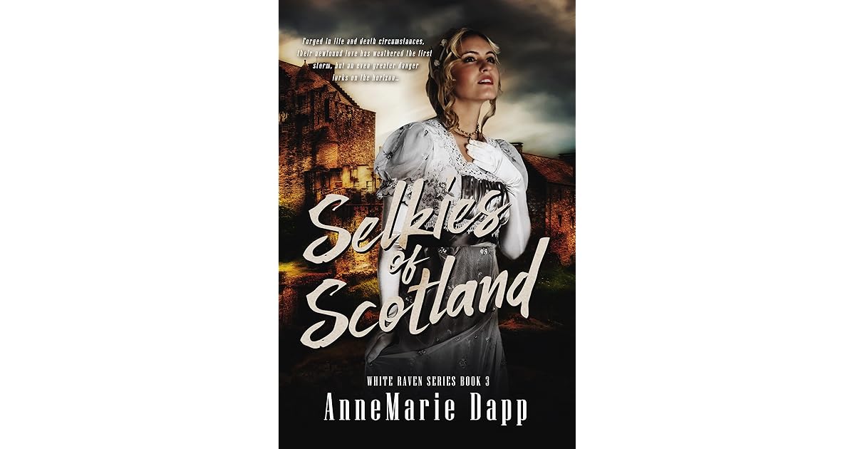 Selkies of Scotland (White Raven Book 3) by AnneMarie Dapp