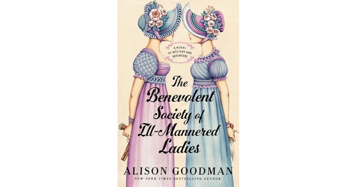 Book giveaway for The Benevolent Society of Ill-Mannered Ladies (The ...
