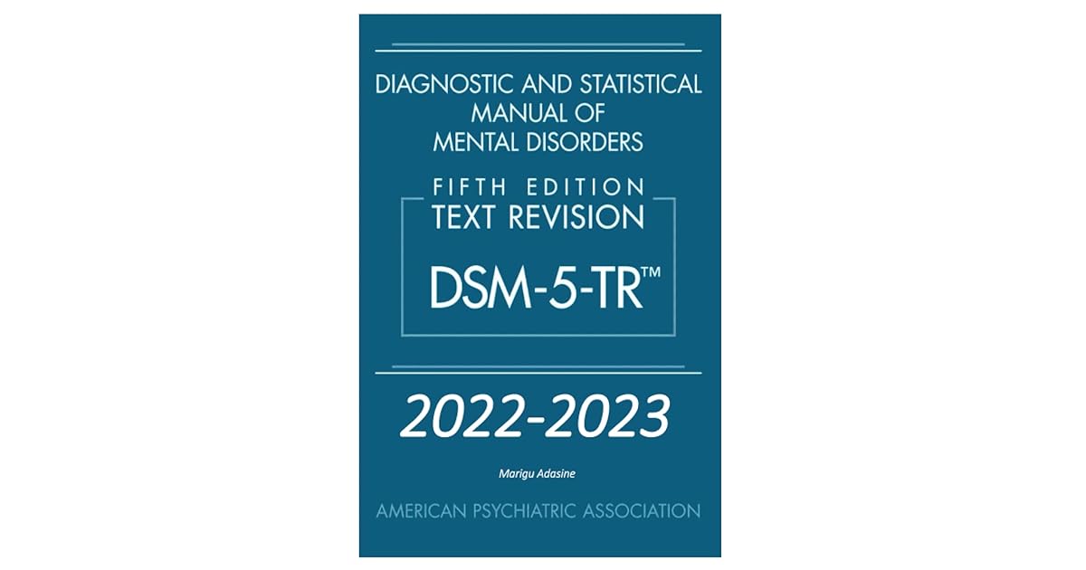 DSM 5TR [2022-2023] Text Revision Dsm-5-tr by Marigu Adasine