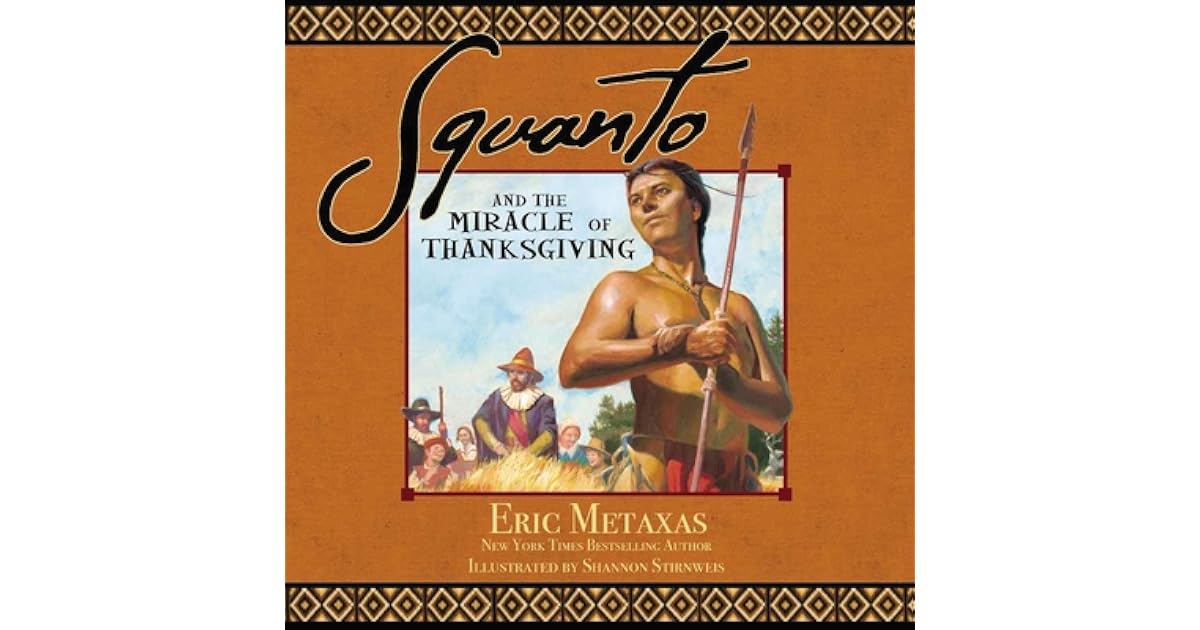 Squanto and the Miracle of Thanksgiving: A Harvest Story from Colonial ...