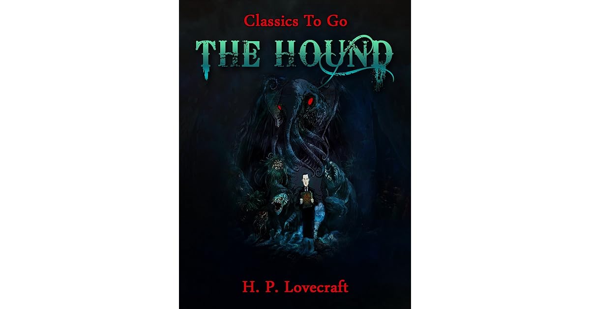 The Hound by H. P. Lovecraft