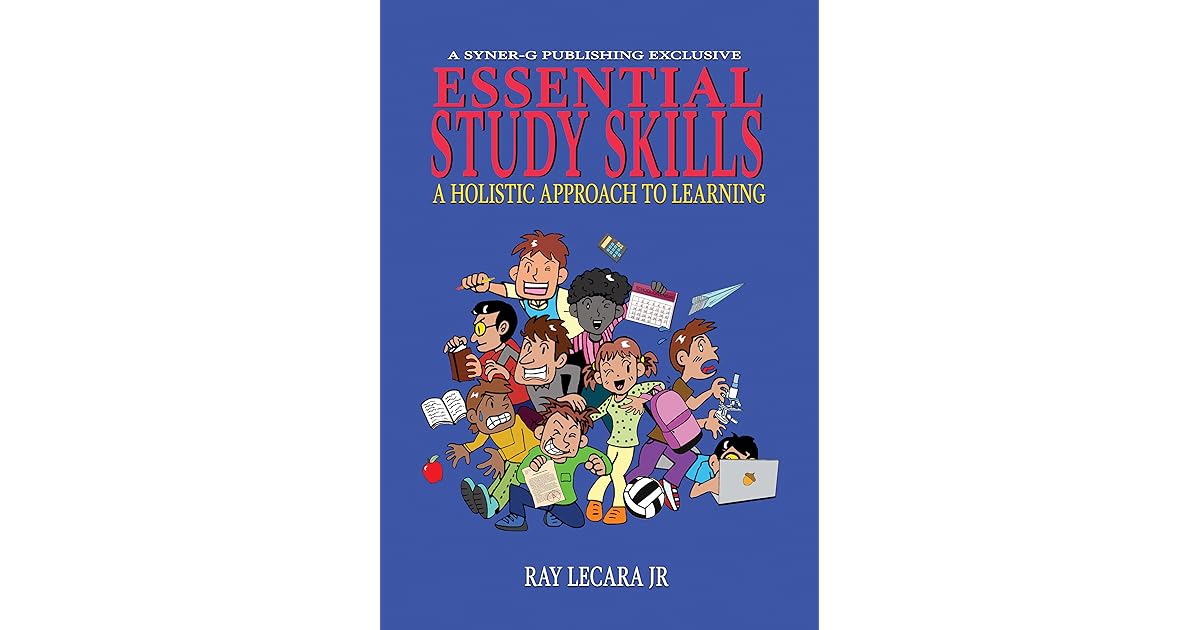 Book giveaway for Essential Study Skills: A Holistic Approach to Learning by Ray LeCara Jr. Dec ...